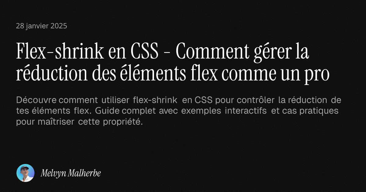 Flex-shrink en CSS - Comment gérer la réduction des éléments flex comme un pro