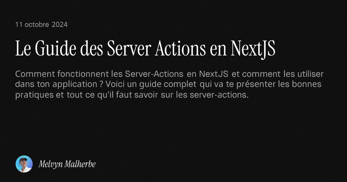 Le Guide des Server Actions en NextJS