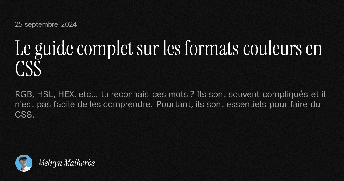 Le guide complet sur les formats couleurs en CSS