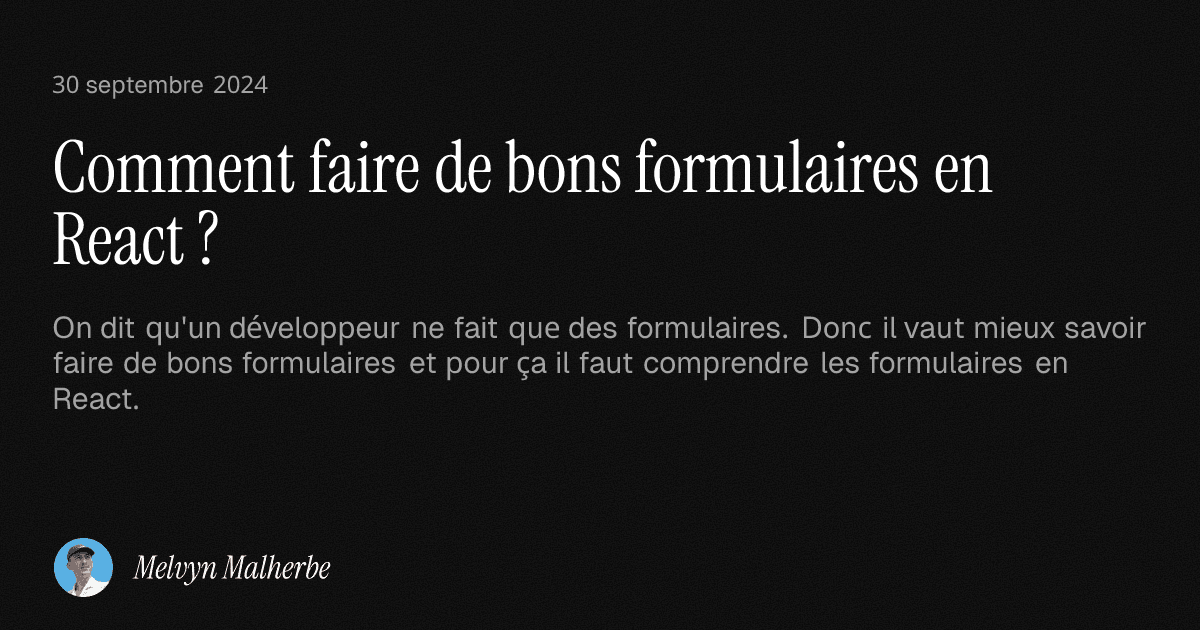 Comment faire de bons formulaires en React