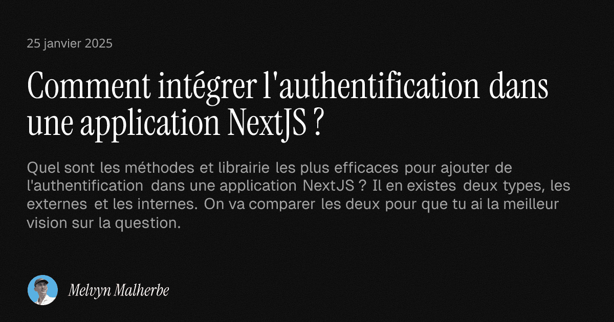 Comment intégrer l'authentification dans une application NextJS