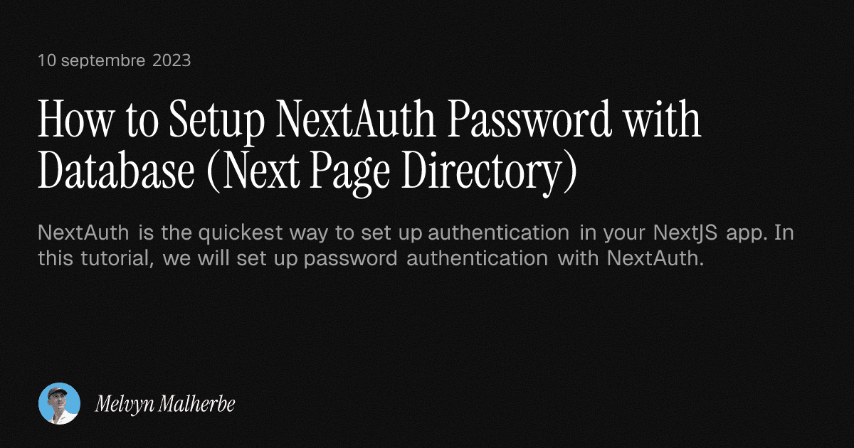 How to Setup NextAuth Password with Database (Next Page Directory)